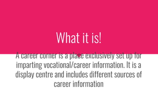Career corner in schools how to develop and maintain career corner at ...