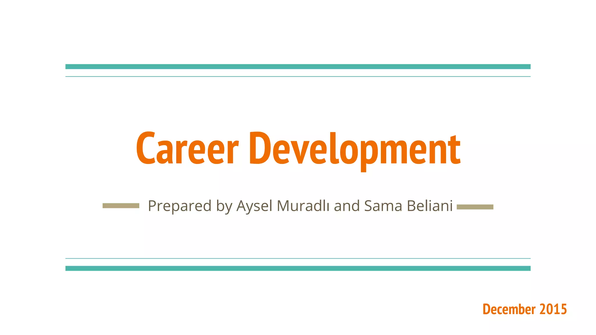 Career Development | PPTX | Career Planning | Careers