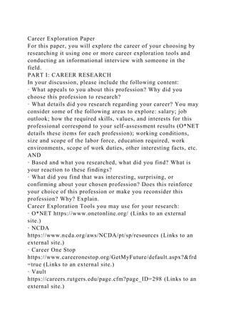 Career Exploration PaperFor this paper, you will explore the caree.docx