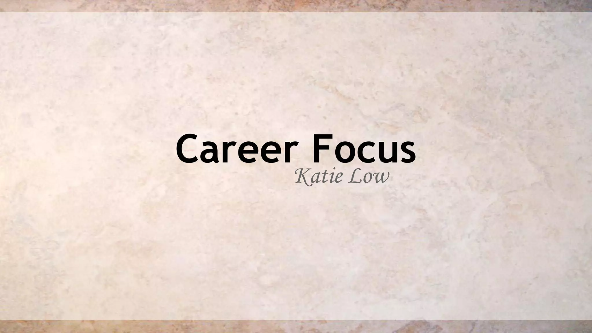 Career focus | PPT
