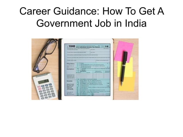 Career guidance how_to_get_a_government_job_in_ind | PPTX