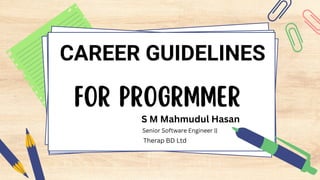 Career guideline for programmer By senior Software | PPT