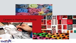 Career in fshion and textile 1 | PPT