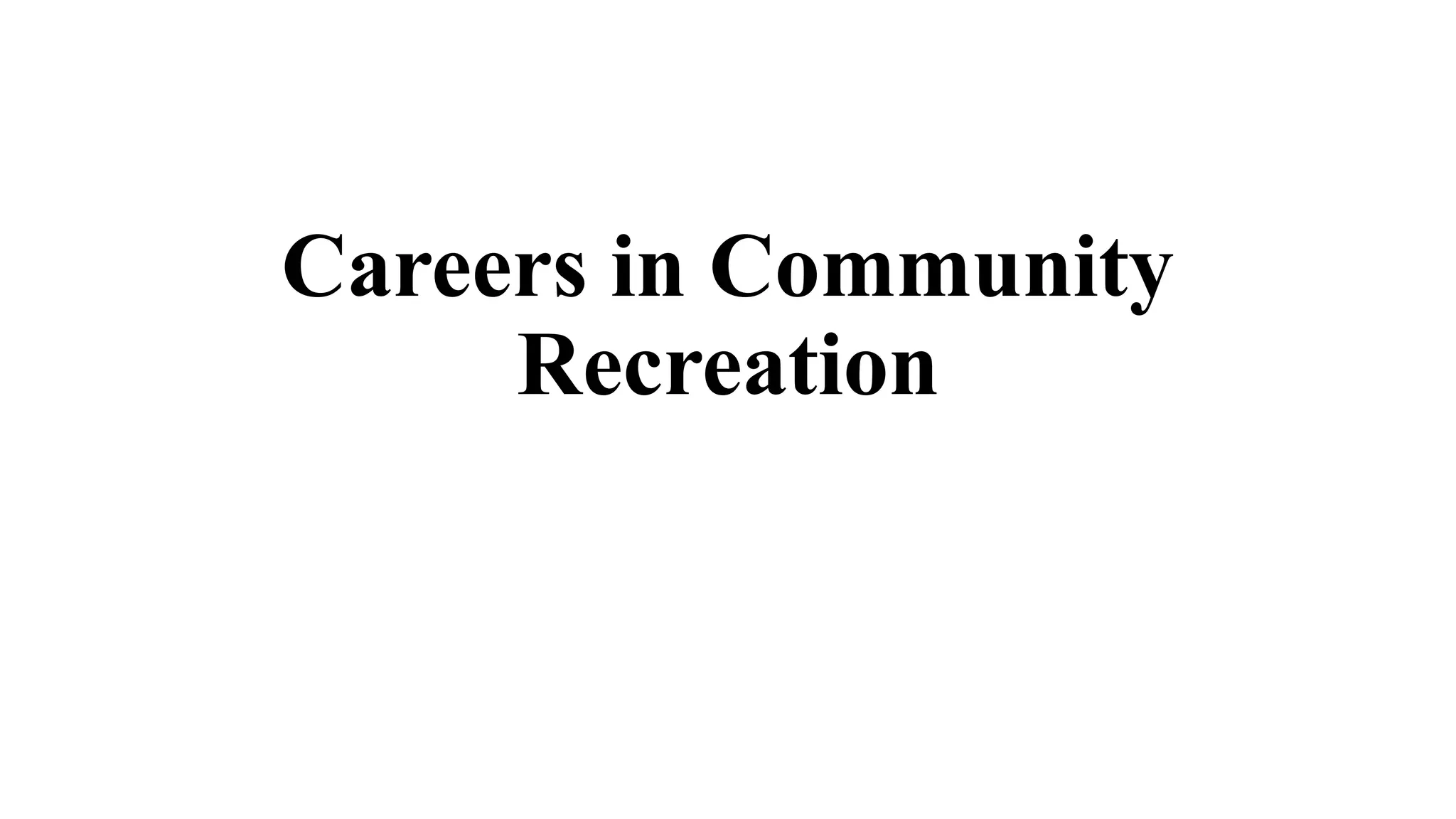Career in Recreation .pptx