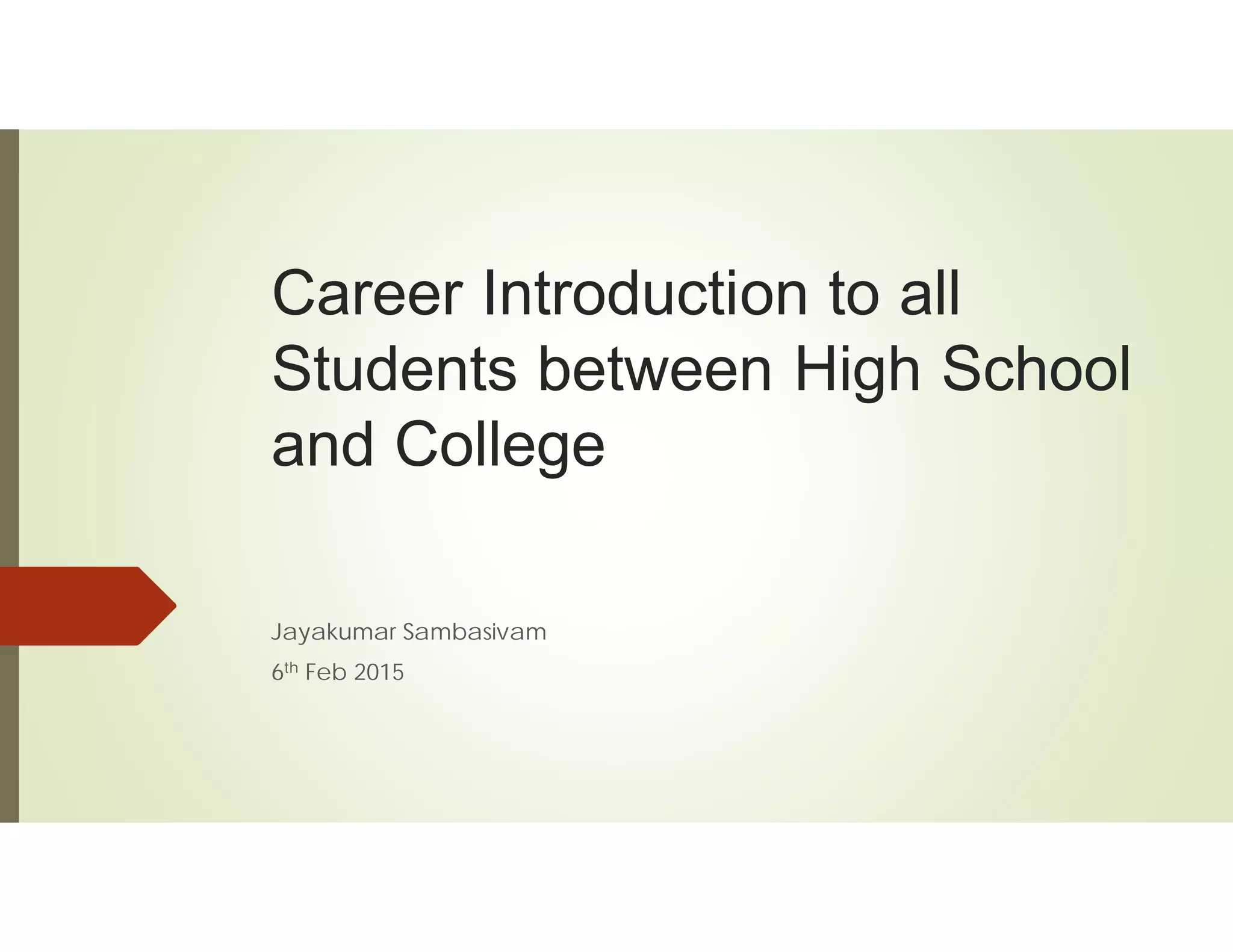 Career introduction to students between high school and college | PPT