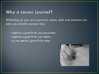 Career Journaling | PPTX | Careers