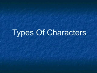 Types of Characters | PPT