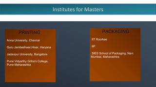 Career Opportunities after b-tech (Printing & Packaging) | PPT