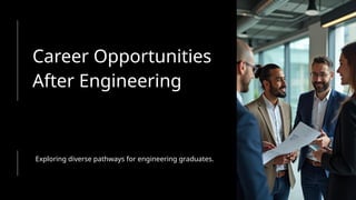 Career Opportunities After Engineering.pptx