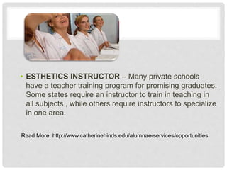 Career opportunities for the esthetician | PPTX | Skin Care | Beauty