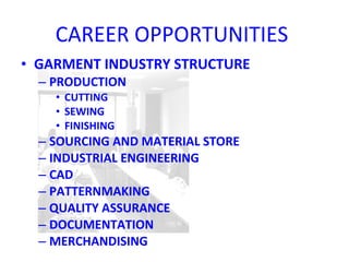 Career opportunities in garment industry r | PPT