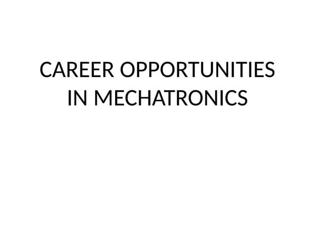 Career opportunities in Mechatronics.pptx