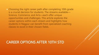 Career Options After 10th Grade: Science, Commerce, Arts | PPTX