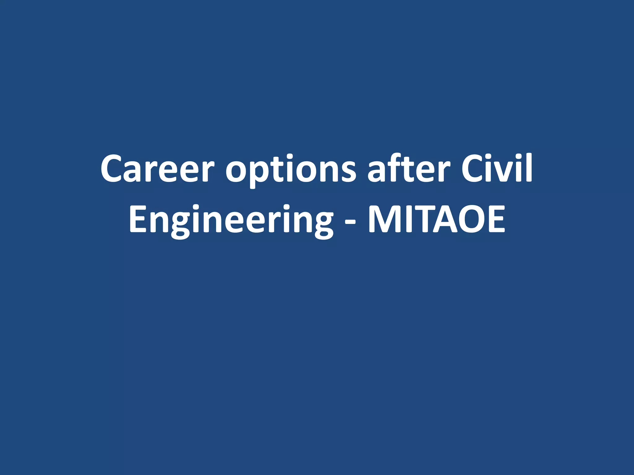 Career options after civil engineering mitaoe | PPTX