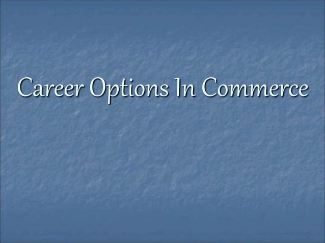 Career options in commerce | PPTX
