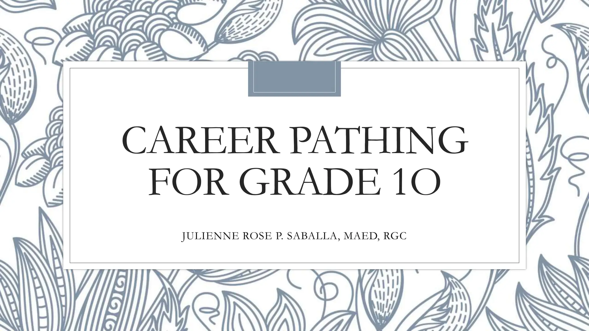 CAREER PATHING AND CAREER PLANNING FOR GRADE 10 | PPT