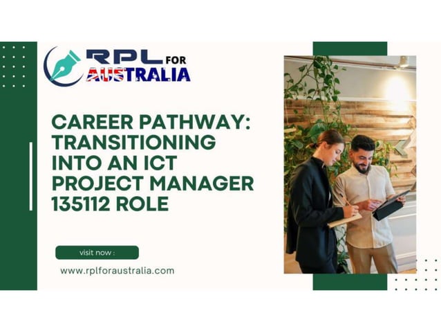 Career Pathway Transitioning into an ICT Project Manager 135112 Role | PPTX