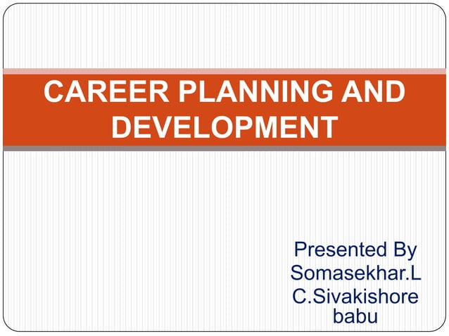Career planning and development | PPTX | Human Resources | Business
