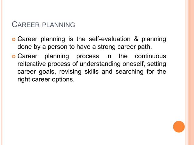 Career planning and development | PPT