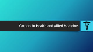 Careers in-health-and-allied-medicine | PPT