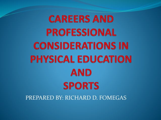 Careers and professional considerations in physical education and ...