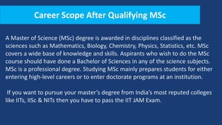 Career Scope After Qualifying MSc. | PPTX