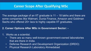 Career Scope After Qualifying MSc. | PPTX