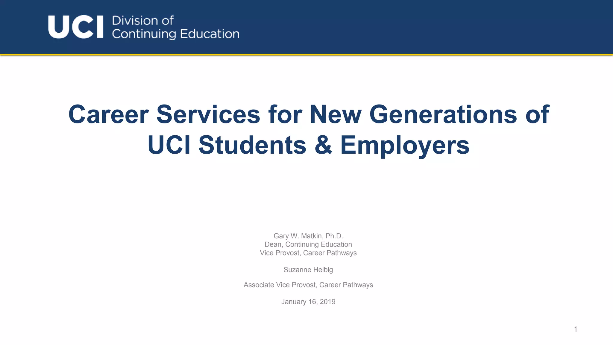 Career Services for New Generations of UCI Students and Employers | PPT