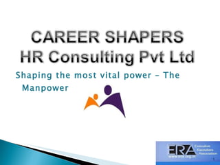 CAREER SHAPERS HR CONSULTING Pvt. Ltd | PPT