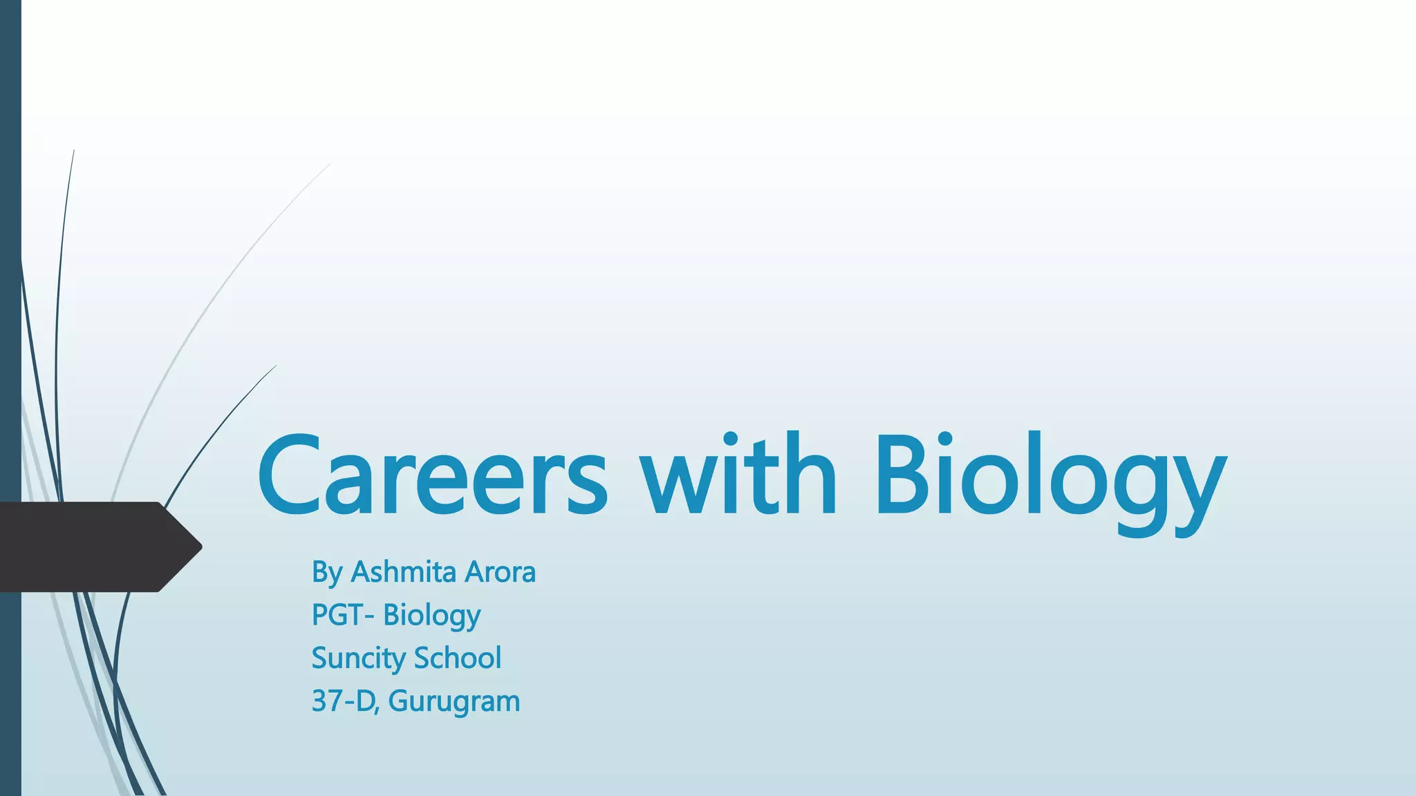 Careers with Biology_ Ashmita A.pptx