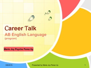 Career Talk: What AB English Language has in stored for you? | PPTX
