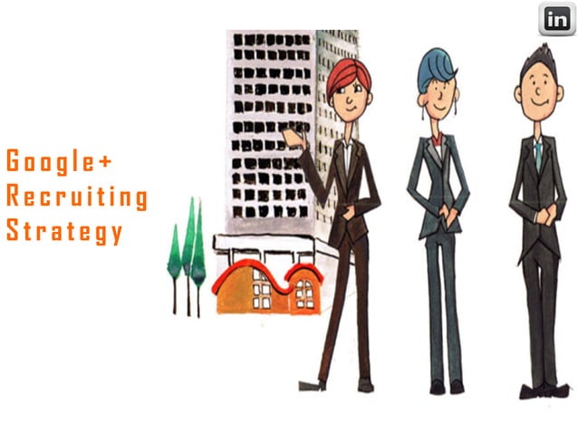 Google Recruiting Strategy | PPT