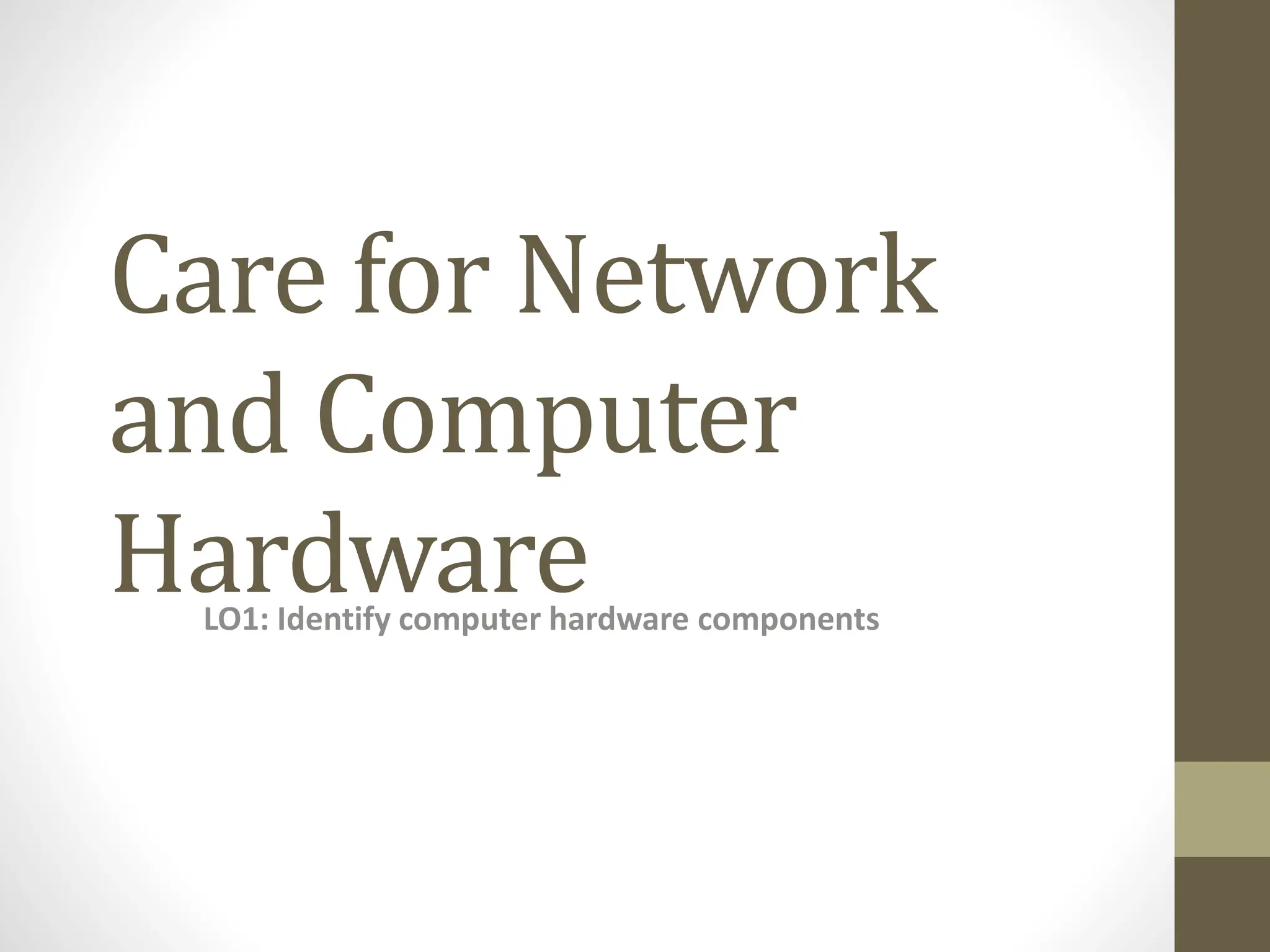 Care for Network and Computer Hardware L-2 (3).pptx