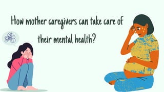 Caregiver’s Guide: For Mothers | Solh Wellness | PDF