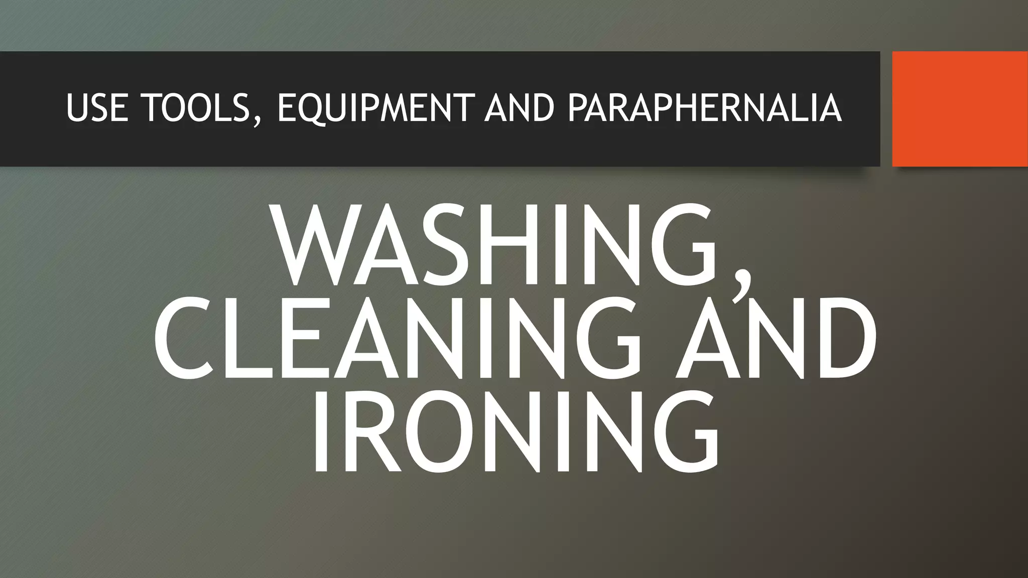 Caregiving Tools, Equipment and Paraphernalia | PPTX