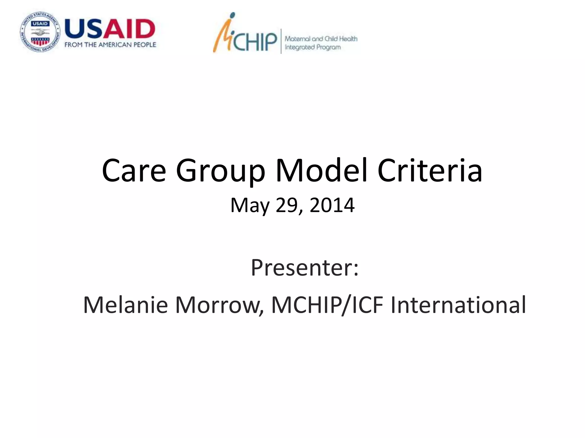 Care Group Model Criteria_Melanie Morrow | PPTX