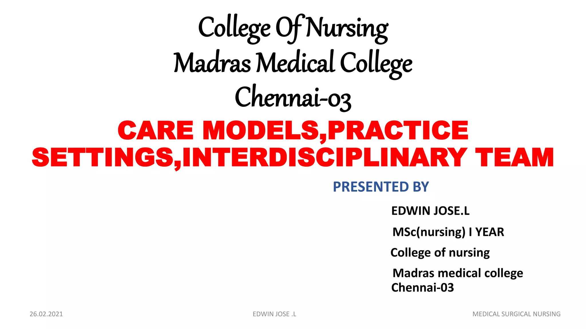 Care models,practice settings.interdisciplinary team | PPTX