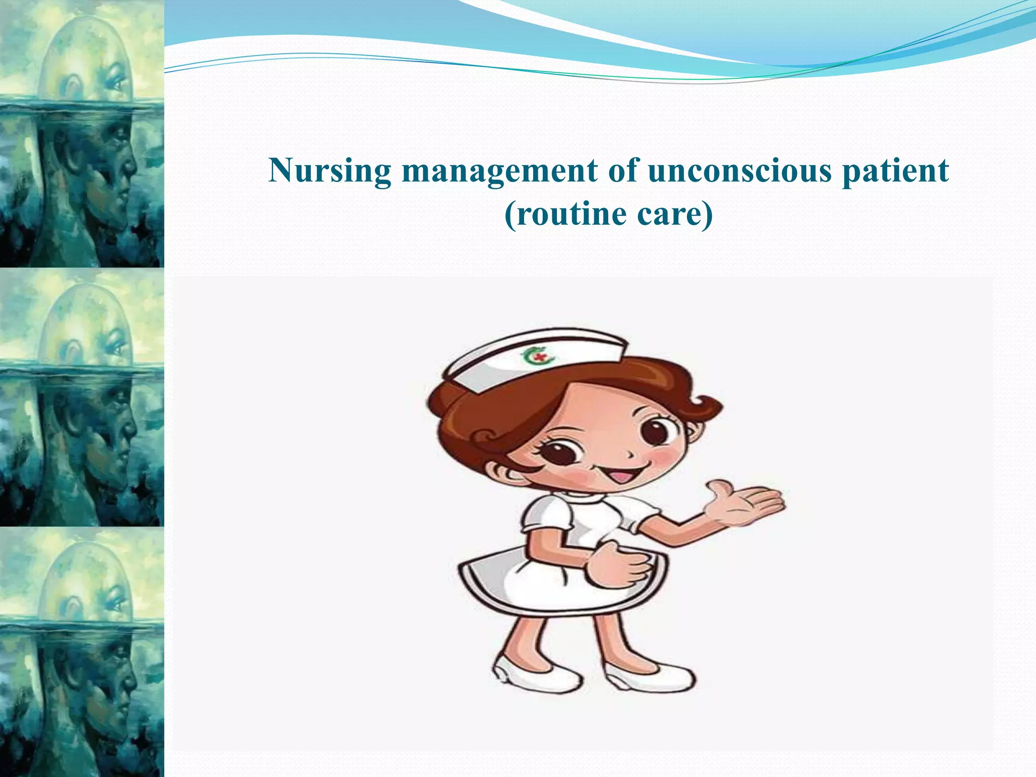 Care of an unconcious patient | PPTX