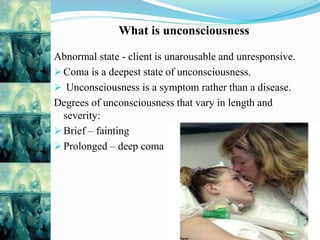 Care of an unconcious patient | PPTX