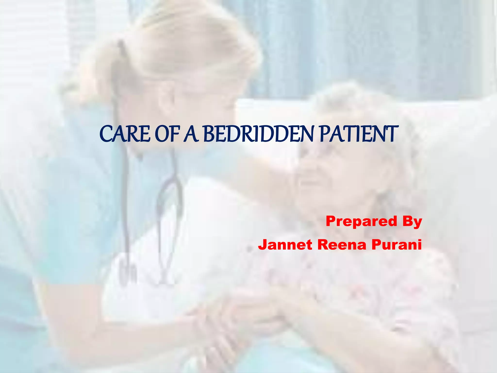 Care of bedridden patient | PPTX