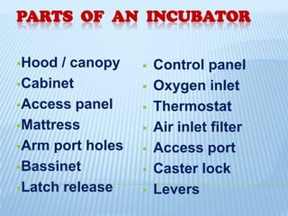 Care of child in incubator | PPTX