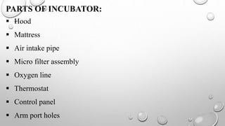 CARE OF CHILD IN INCUBATOR..........pptx