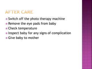 Care of child in photo therapy | PPTX