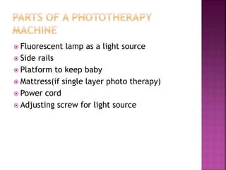 Care of child in photo therapy | PPTX