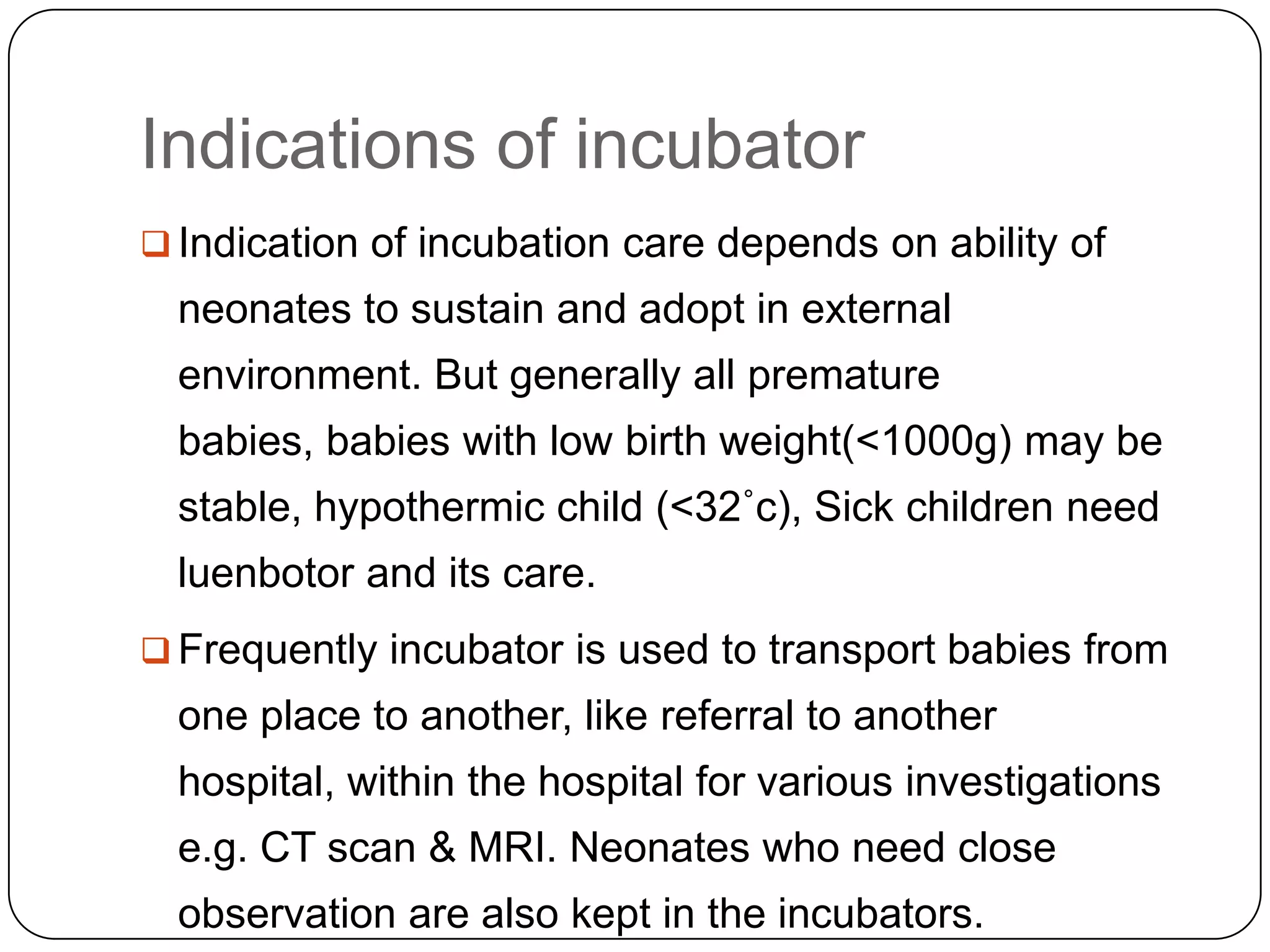 Care of child with incubator | PPTX