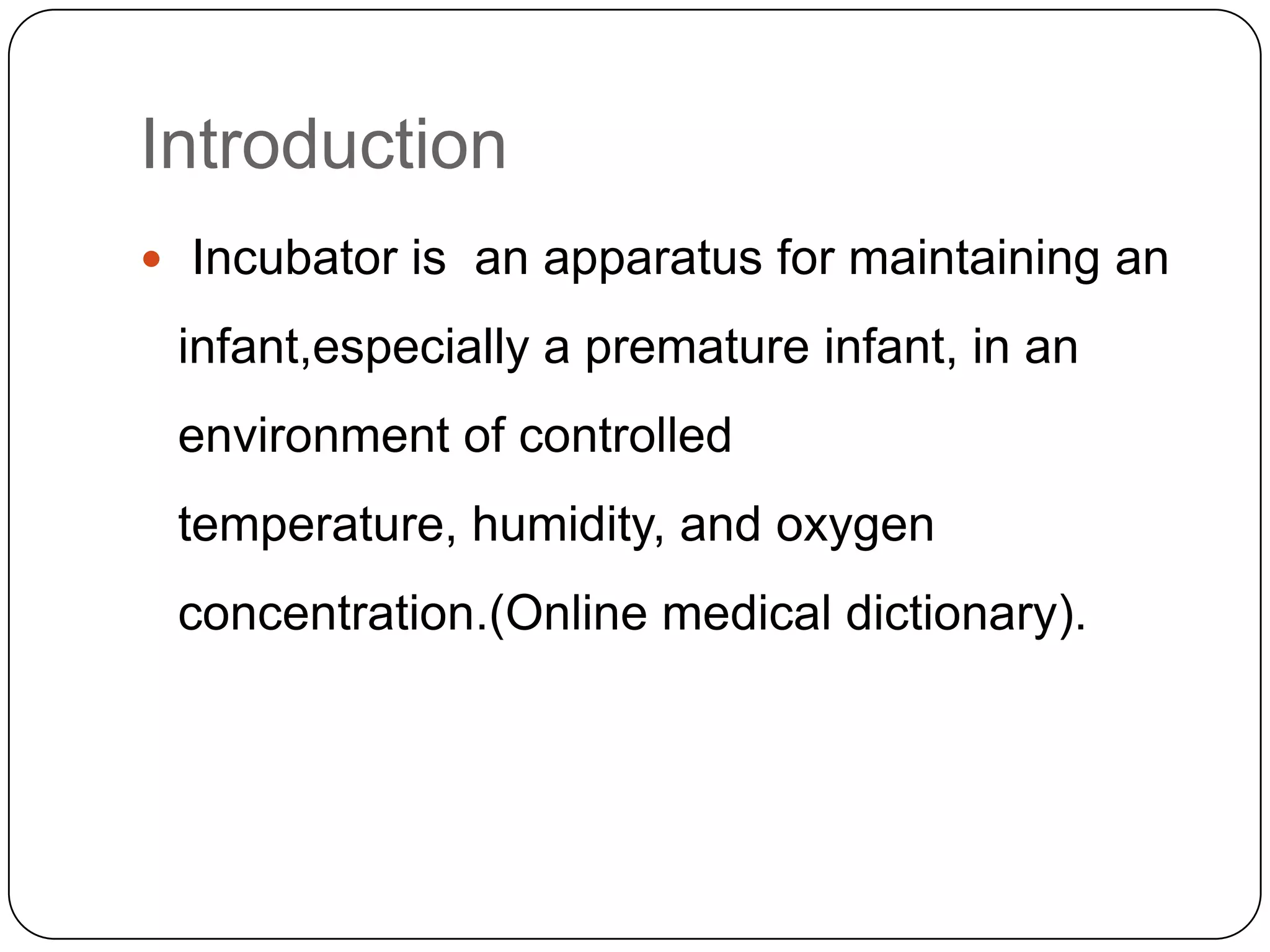 Care of child with incubator | PPTX