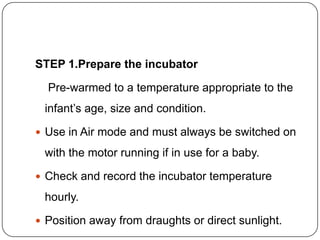 Care of child with incubator | PPTX