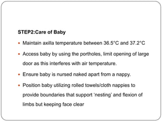 Care of child with incubator | PPTX