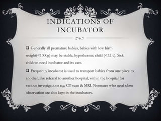 Care of child with incubator | PPTX