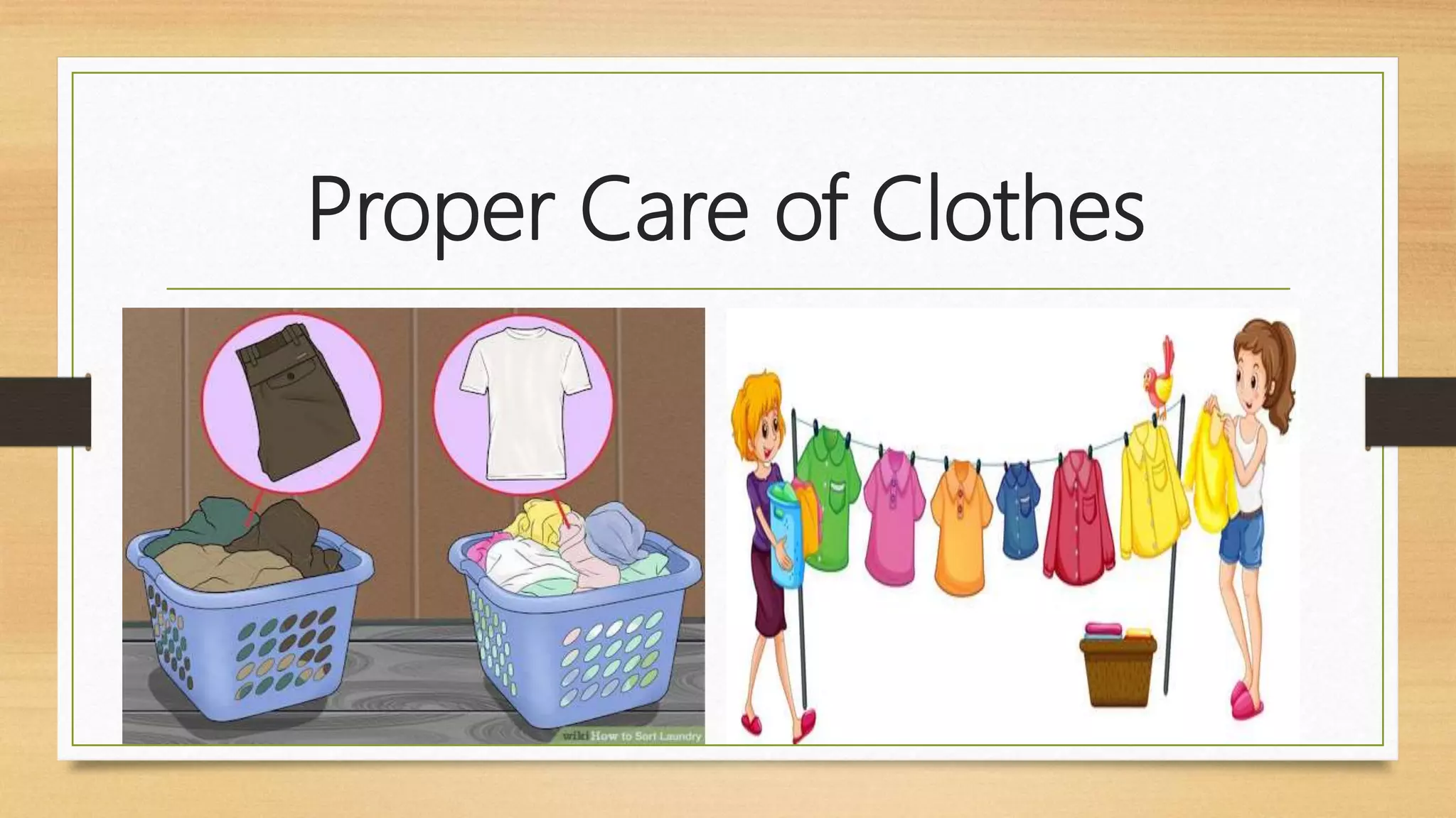 Care of Clothes and Personal Belongings | PPTX